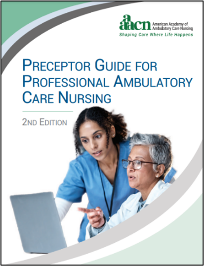 Updated Preceptor Guide Now Available | American Academy of Ambulatory Care Nursing